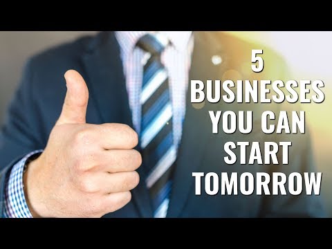 5 Types Of Businesses You Can Start Tomorrow