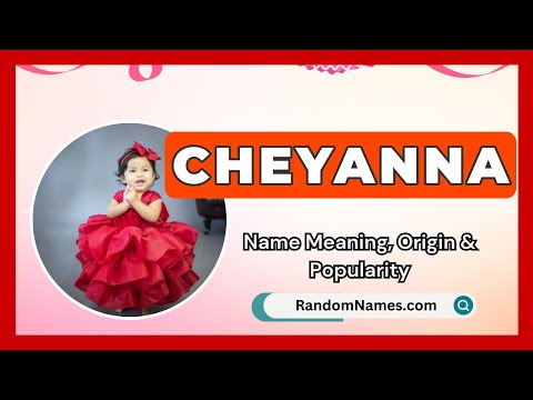 Cheyanna - Baby Girl Name Meaning, Origin & Popularity - RandomNames.com