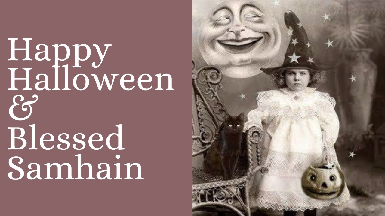 Happy Halloween & Blessed Samhain!