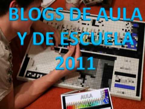 MUESTRA DE BLOGS AULA Y DE ESCUELA 2011 | AULA DE MEDIOS CON TICs