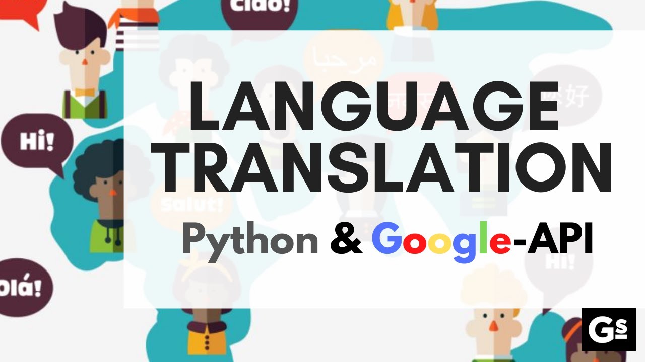 Quick Language Translation using Python & Google-API