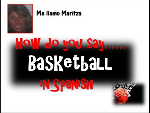 How Do You Say Basketball In Spanish -Basquetbol