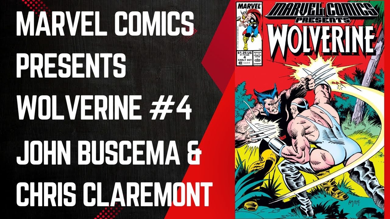 Marvel Comics Presents Wolverine #4, John Buscema & Chris Claremont, Marvel, 1988