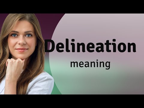 Delineation | meaning of DELINEATION