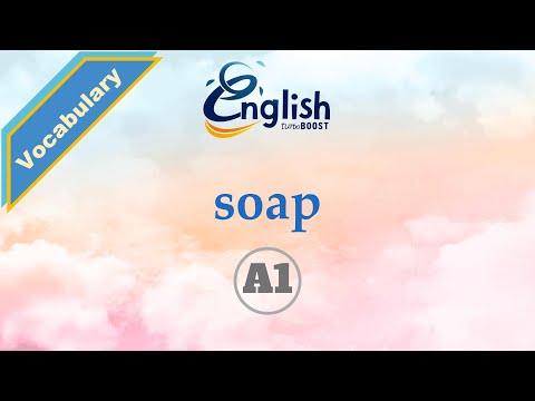 Soap - Meaning, Pronunciation, & Examples | A1 | Learn English Vocabulary
