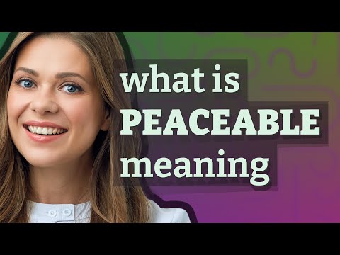 Peaceable | meaning of Peaceable