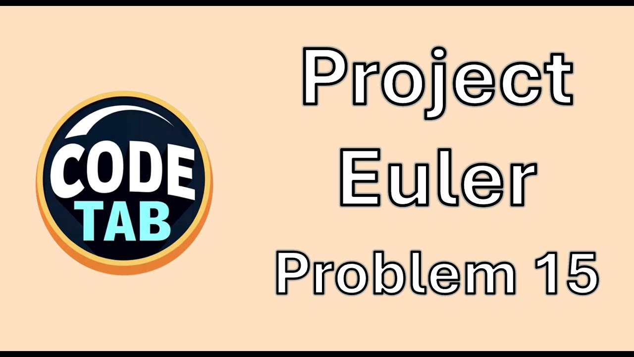 Project Euler #15 - Lattice Paths | Python Solution & Explanation