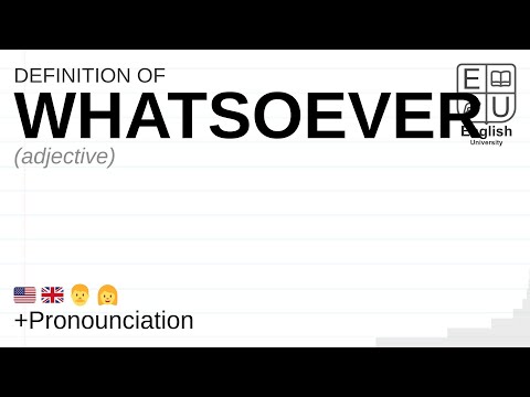 WHATSOEVER meaning, definition & pronunciation | What is WHATSOEVER? | How to say WHATSOEVER
