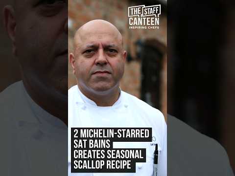 2 Michelin-starred Sat Bains creates seasonal scallop recipe