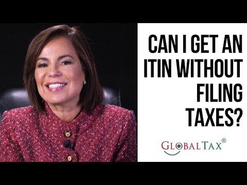 Can I get an ITIN without filing taxes?