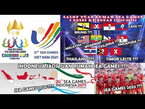 LENGKAP!!! Inilah Calon Tuan Rumah Sea Games Tahun 2025 sampai 2033