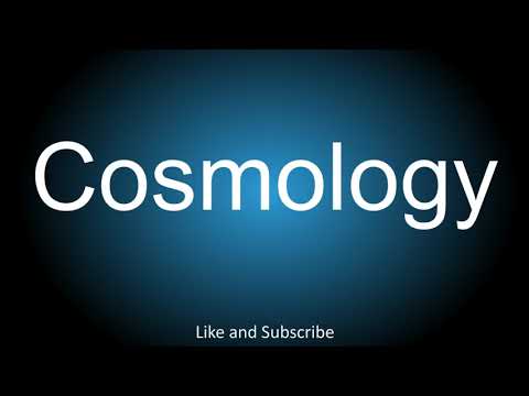 How to correctly pronounce - Cosmology.
