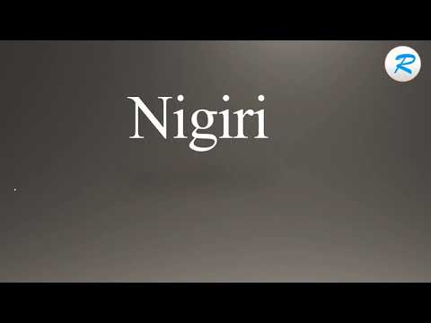 How to pronounce Nigiri