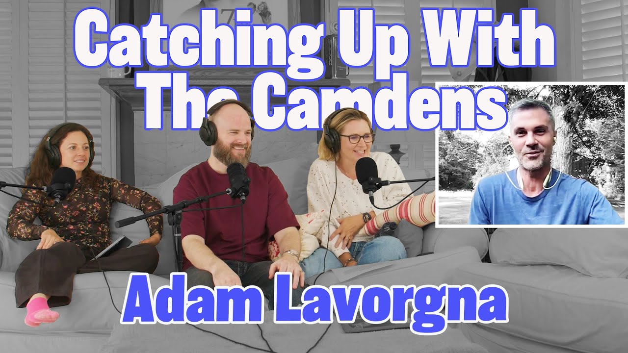 Adam LaVorgna | Catching Up with the Camdens