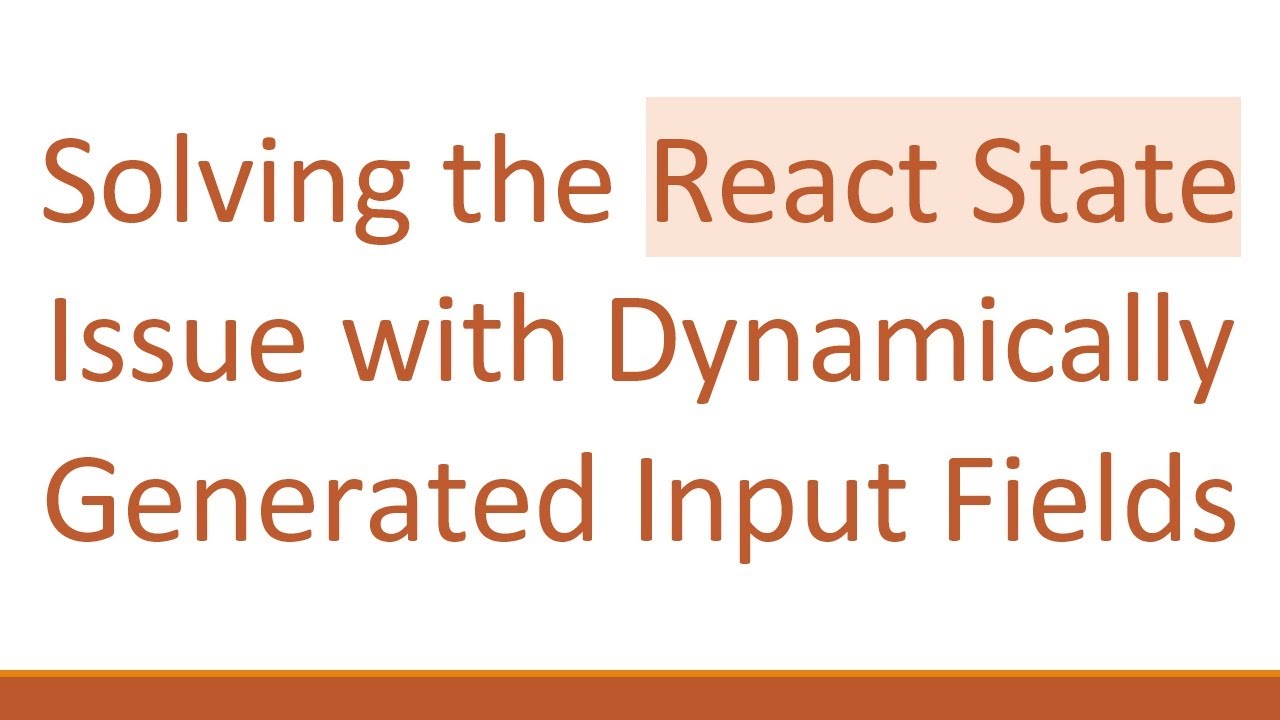Solving the React State Issue with Dynamically Generated Input Fields