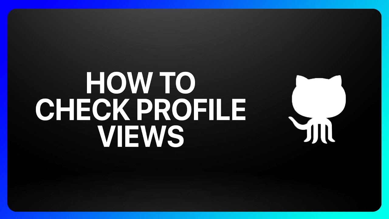How To Check GitHub Profile Views Tutorial