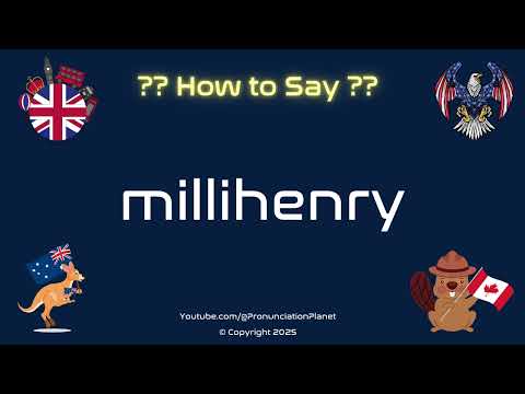 π π How to Pronounce millihenry? (CORRECTLY) | Pronunciation Planet