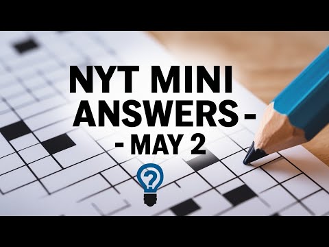 🧠📰 ‘NYT Mini’ Clues and Answers for Friday, May 2