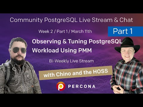 Learn Community PostgreSQL Live Stream Chat Tuning Optimizing PostgreSQL Tutorial Part 1 - Mind ...