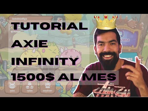 GUIA COMPLETA DE AXIE INFINITY PARA PRINCIPIANTES. TUTORIAL PASO A PASO!
