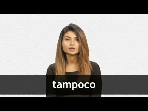 English Translation of “TAMPOCO” | Collins Spanish-English Dictionary
