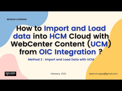 How to Import and Load data into HCM Cloud with WebCenter Content (UCM ...