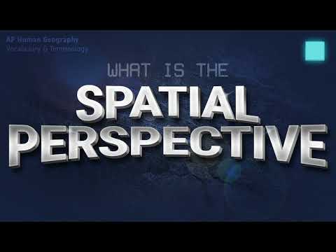 What is the Spatial Perspective? (APHG Vocab) #aphumangeography