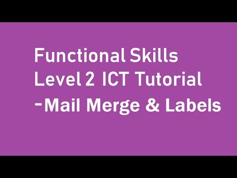 Functional Skills Level 2 ICT Tutorial - Mail Merge and Labels