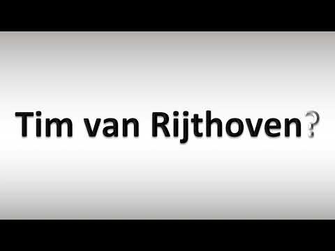 How to Pronounce Tim van Rijthoven