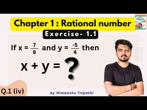 Class 8 maths chapter 1 exercise 1.1 MCQ 1. iv if x=7/8 and y=-5/4, then | Rational Numbers