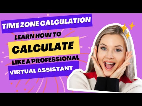 How to Calculate Time Zone as a Virtual Assistant: Time Zone