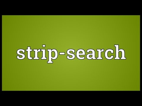 Strip-search Meaning