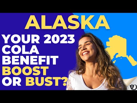 Did Alaska BOOST or BUST your SS COLA increase for 2023?