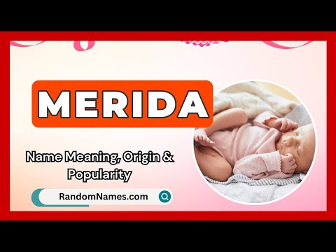 Merida - Baby Girl Name Meaning, Origin & Popularity - RandomNames.com