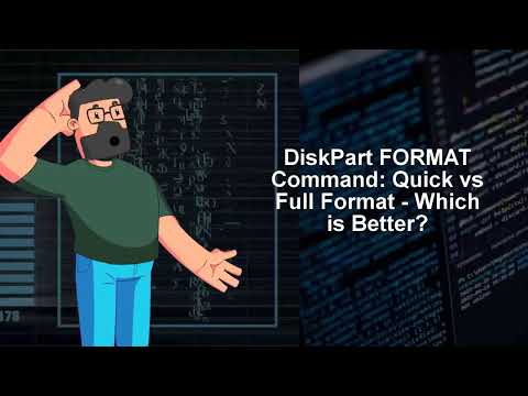 DiskPart FORMAT Command: Quick vs Full Format - Which is Better?