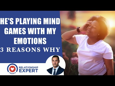 He's Playing Mind Games With My Emotions (3 Reasons Why)