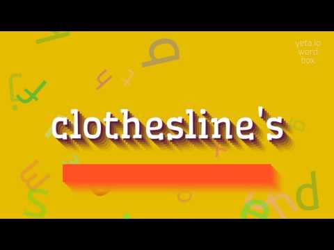 How to say "clothesline's"! (High Quality Voices)