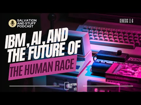 IBM, AI, and the Future of the Human Race
