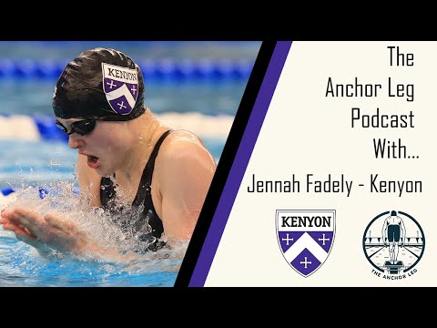 Anchor Leg Podcast Interviews | Jennah Fadely - Kenyon