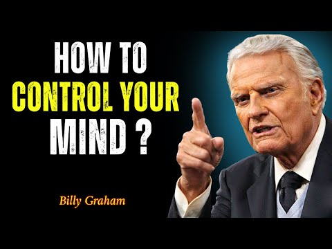 Win the Battle in Your Mind - Motivational Speech - Billy Graham