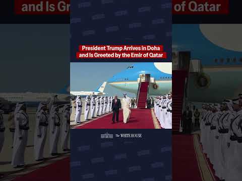 President Trump arrives in Doha, Qatar, and is greeted by Emir of Qatar