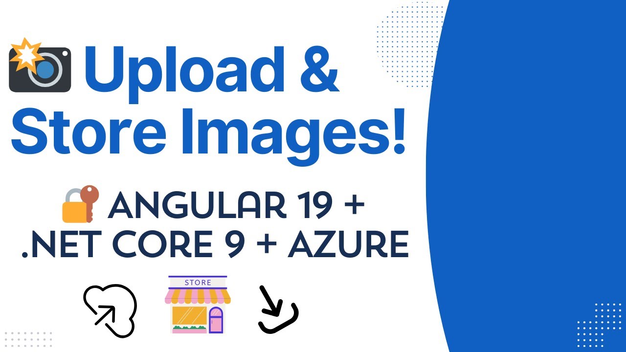 Effortless & Secure Image Upload to Azure | Angular & .NET Core API Guide