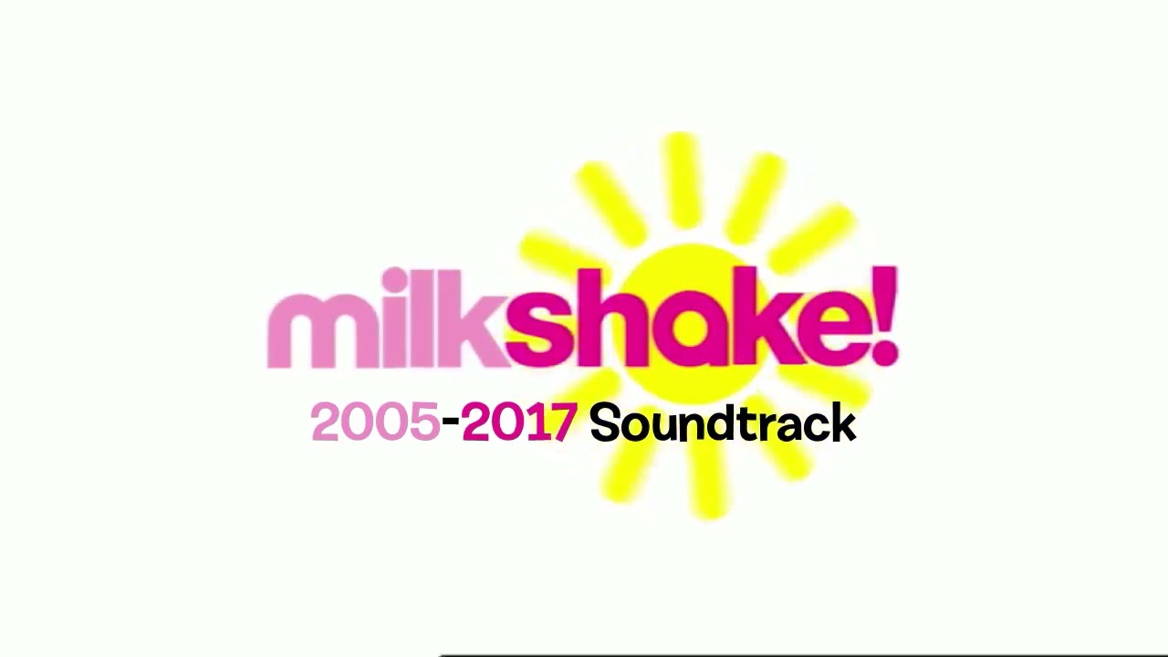 Channel 5 Milkshake - Soundtrack (2005 - 2017)