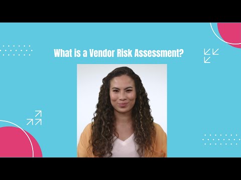 what are Vendor Risk Assessments?