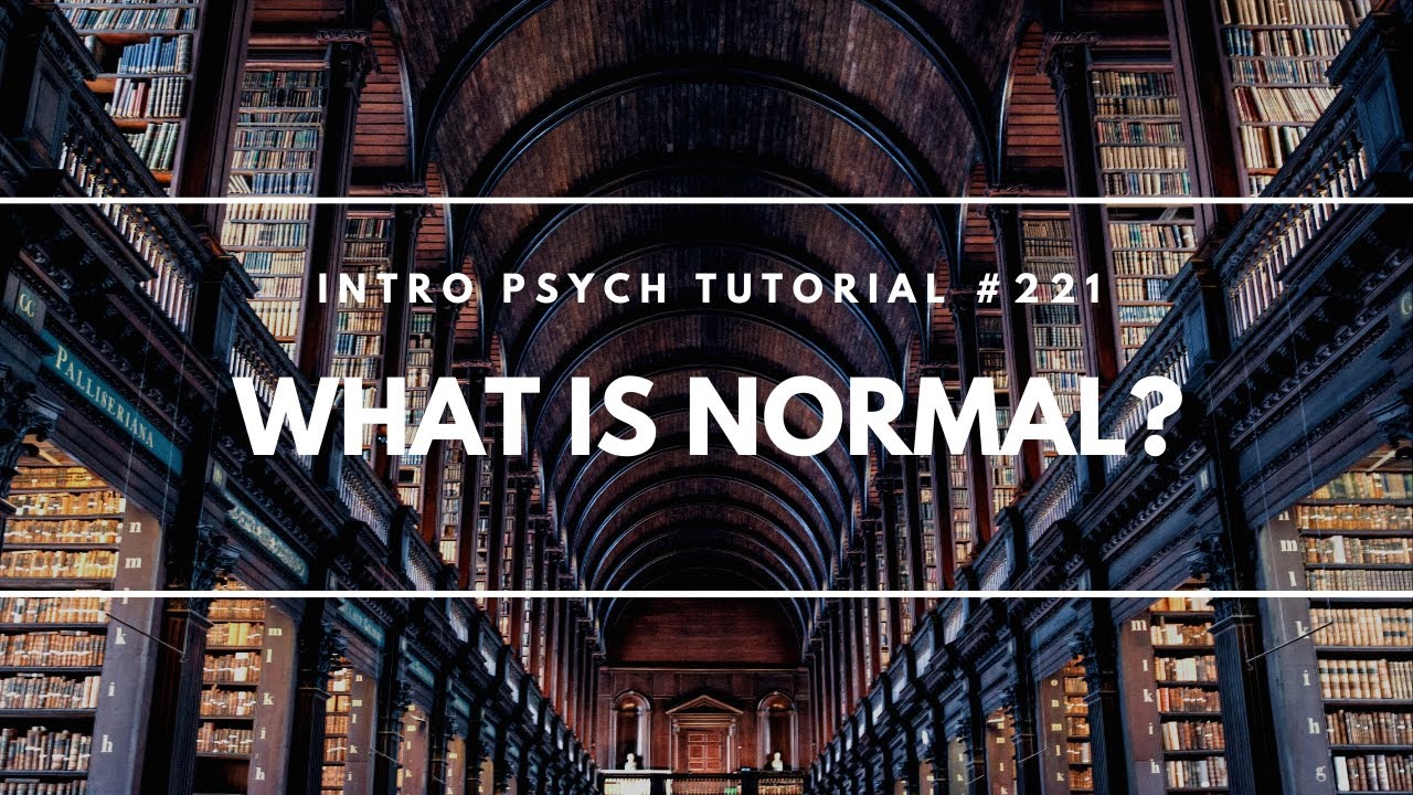 What is Normal? (Intro Psych Tutorial #221)