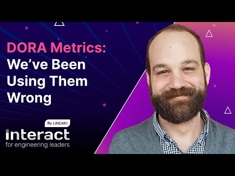 DORA Metrics: We've Been Using Them Wrong