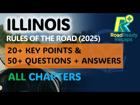 Illinois Rules of the Road (2025) – Key Points + Questions & Answers ALL Chapters