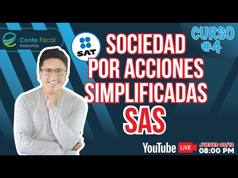 CURSO #4: SAS ¿DOMICILIO FISCAL, UN SOLO SOCIO, CONTRATOS SOCIALES?🔥