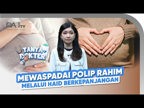 Siklus Menstruasi Berkepanjangan Bisa Jadi Ada Polip di Rahim