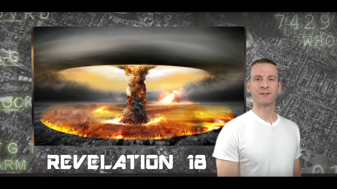 Revelation Chapter 18 Summary and What God Wants From Us